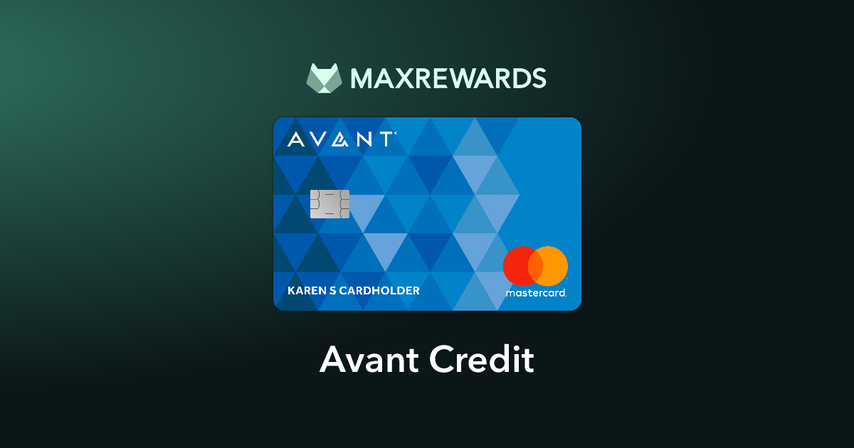 Avant Credit Card: Unsecured Card for Fair Credit Rebuilders | MaxRewards