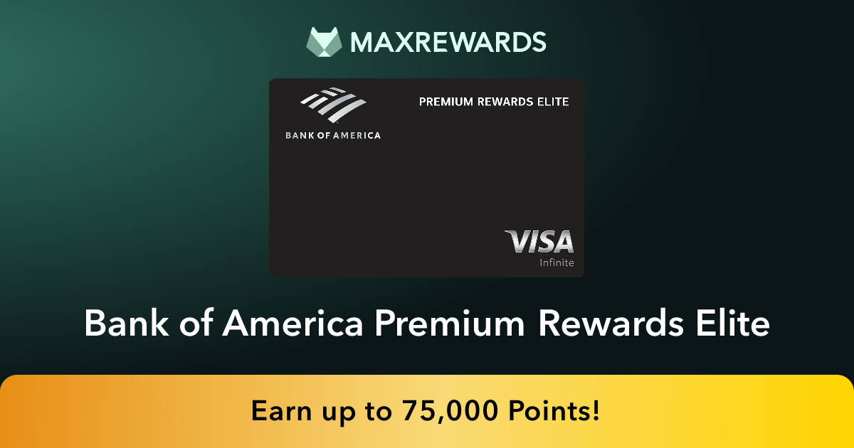 Bank of America Premium Rewards Elite Card Review 2025 | MaxRewards