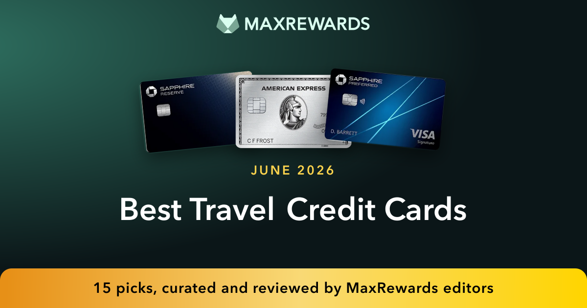 Best Travel Credit Cards | MaxRewards
