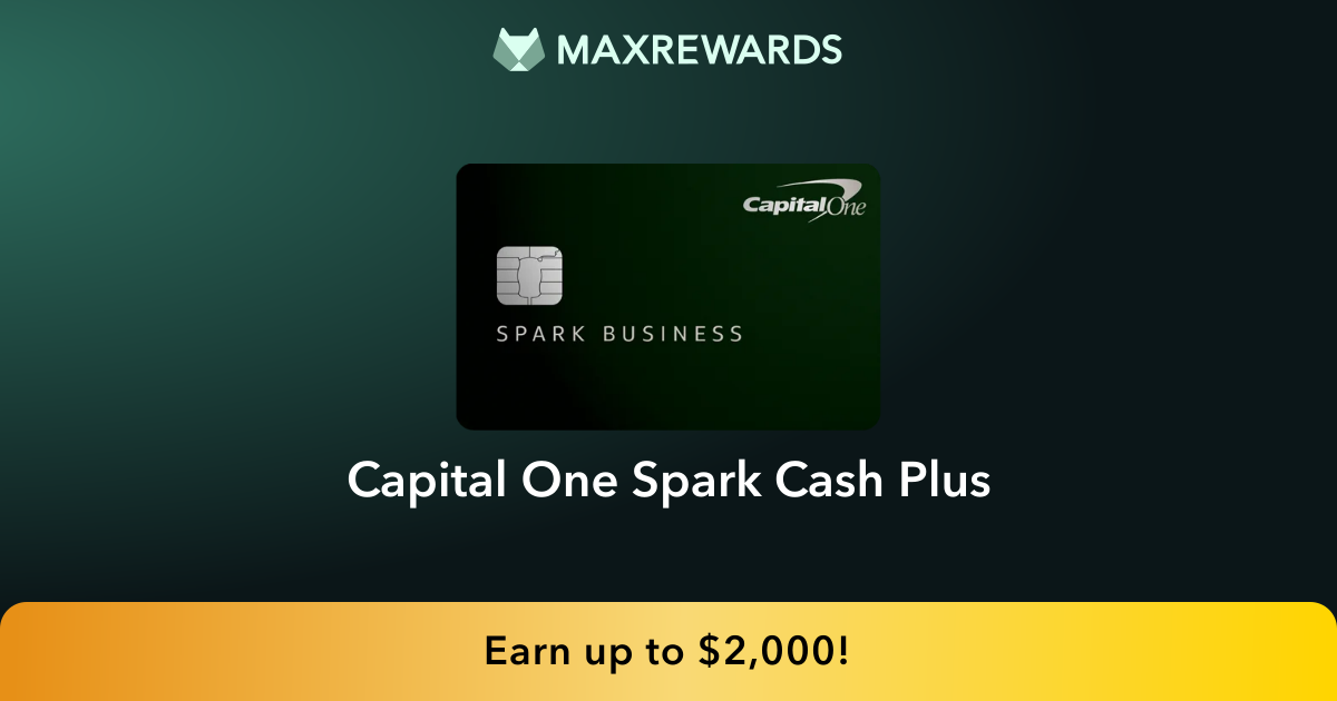 Capital One Spark Cash Plus Review: Rewards, Benefits & Fees | MaxRewards