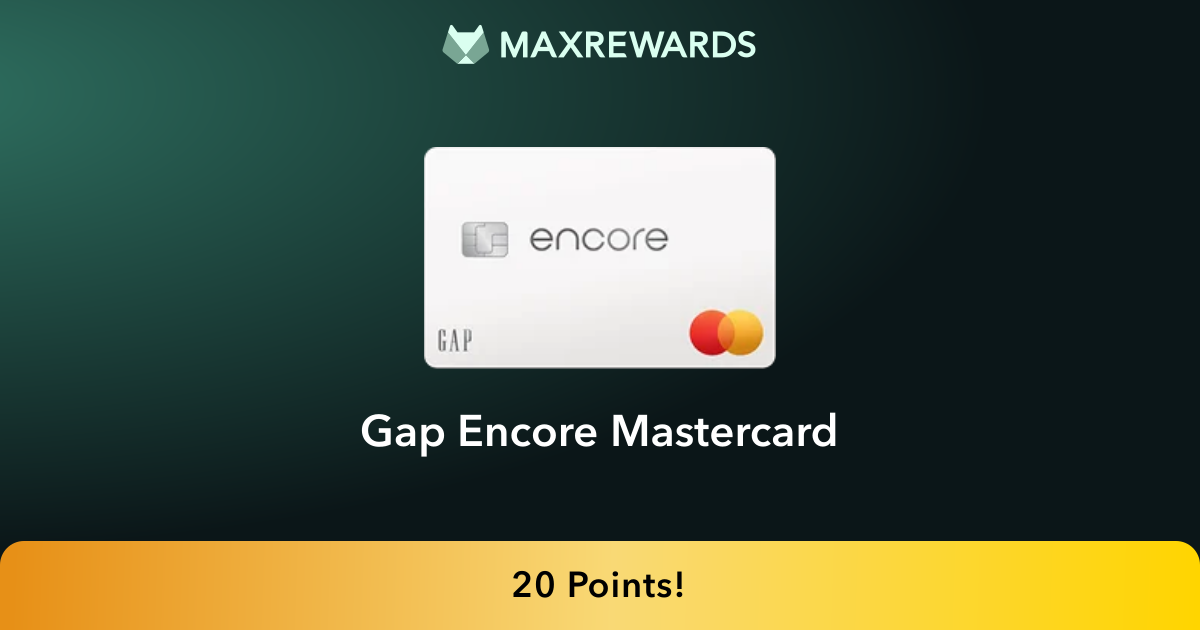Gap Encore Mastercard® Review: Rewards, Benefits & Fees | MaxRewards
