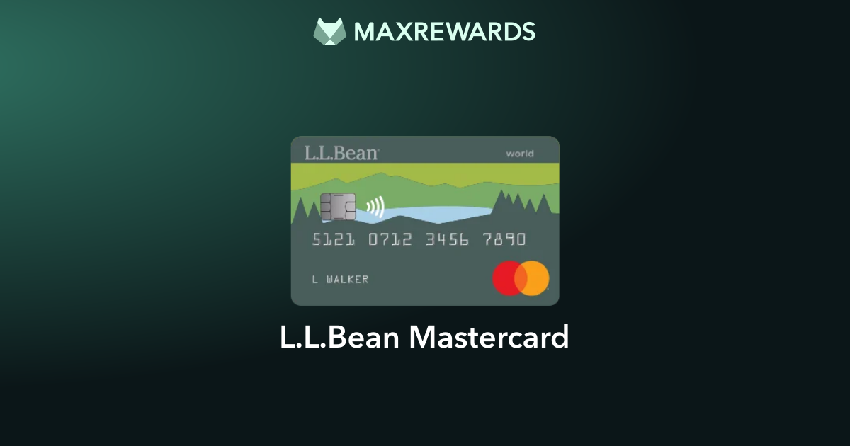 L.L.Bean® Mastercard® Review: Rewards, Benefits & Fees | MaxRewards