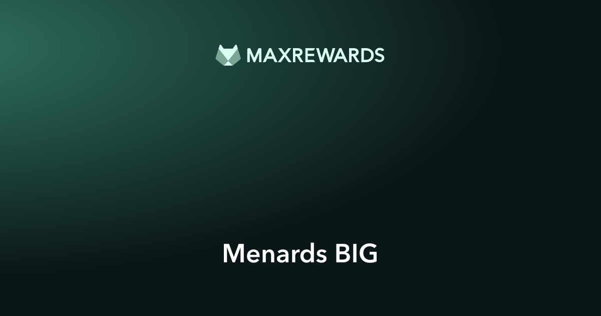 Menards BIG Card — 2% Rebates or Special Financing Offers | MaxRewards