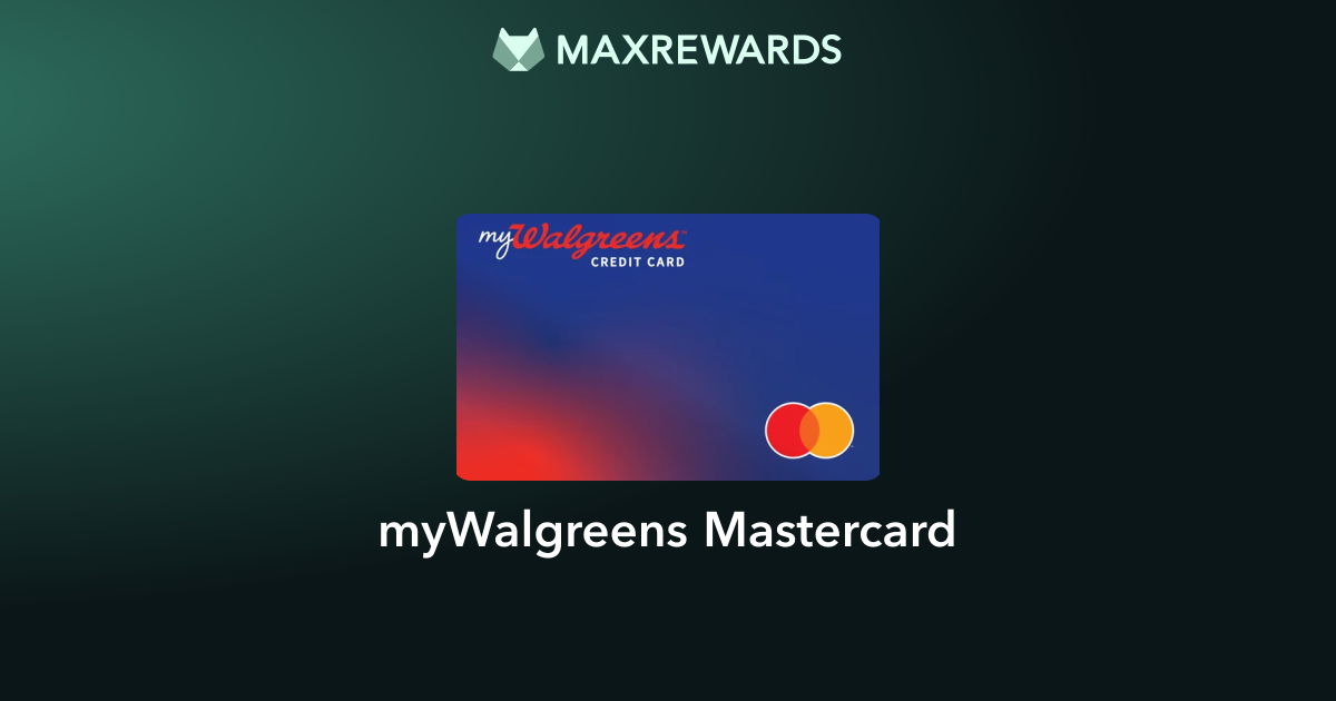 myWalgreens™ Mastercard® Review: Rewards, Benefits & Fees | MaxRewards