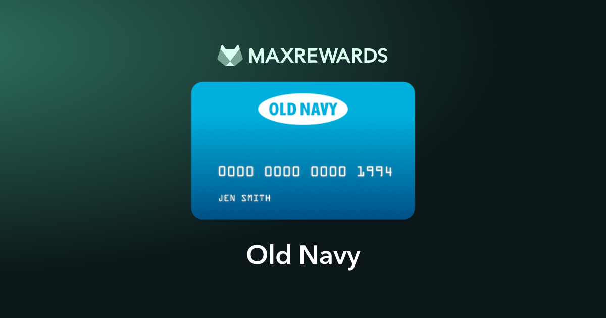 Old Navy Navyist Rewards Card — Store & Visa Options | MaxRewards