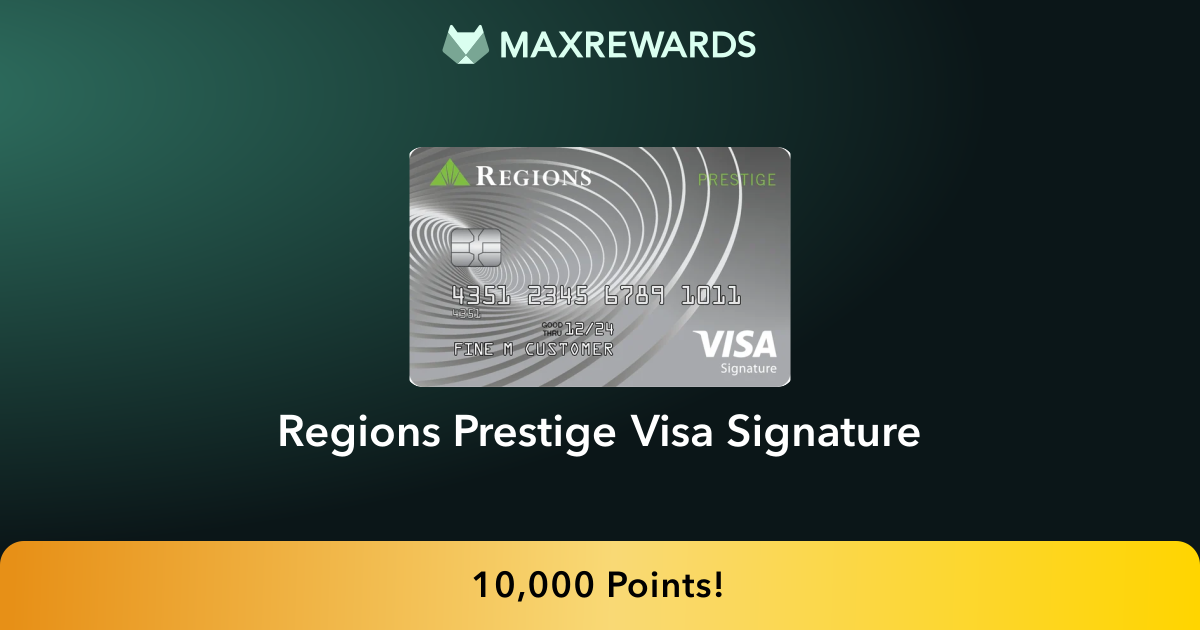 Regions Prestige Visa® Signature Review: Rewards, Benefits & Fees ...