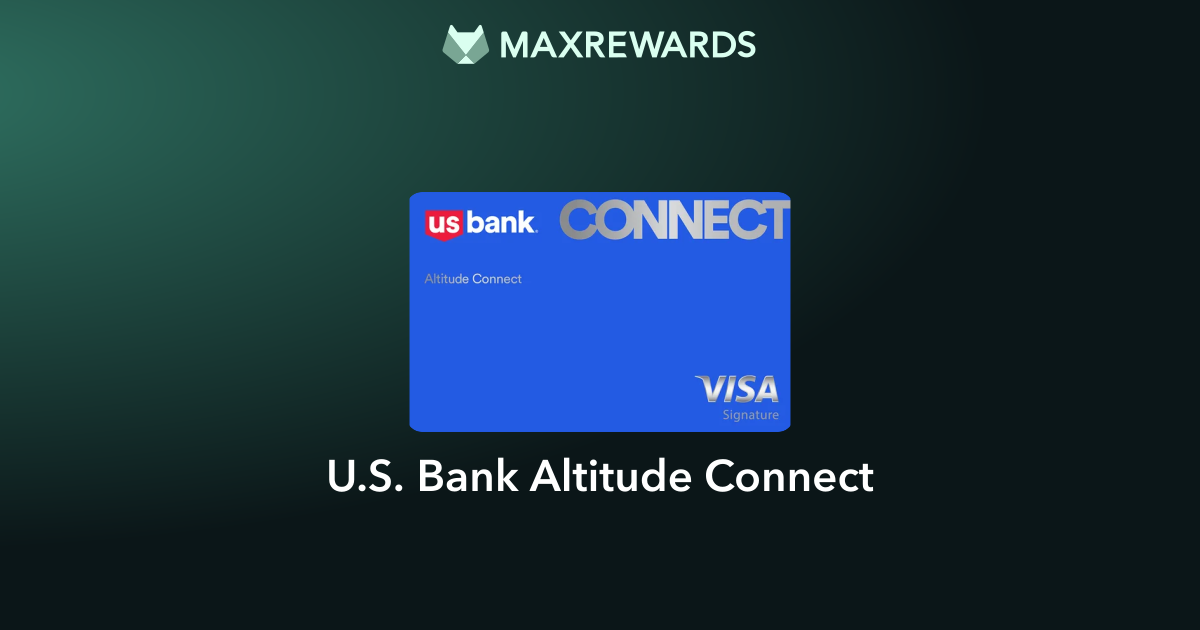 U.S. Bank Altitude® Connect Review: Rewards, Benefits & Fees | MaxRewards