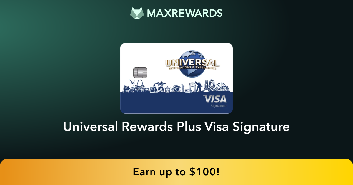 Universal Rewards Plus Visa Signature® Review: Rewards, Benefits & Fees ...