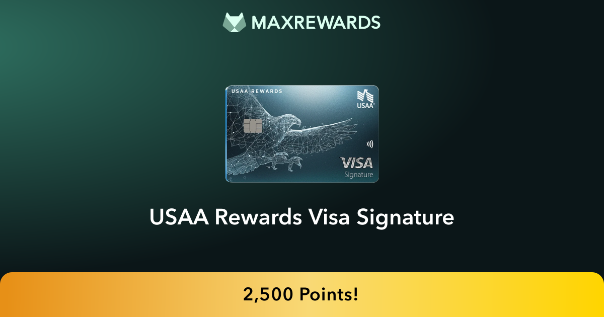 USAA Rewards™ Visa Signature® Review: Rewards, Benefits & Fees | MaxRewards