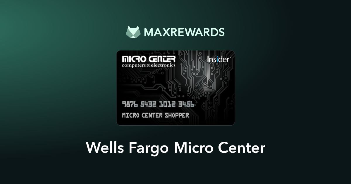 Wells Fargo Micro Center Credit Card Review & Guide | MaxRewards
